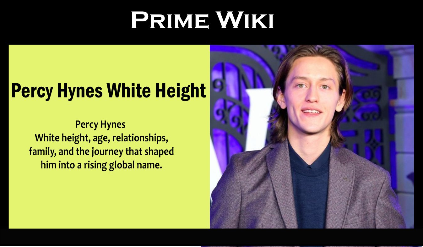 Percy Hynes White Height: Age, Relationships - Prime Wiki